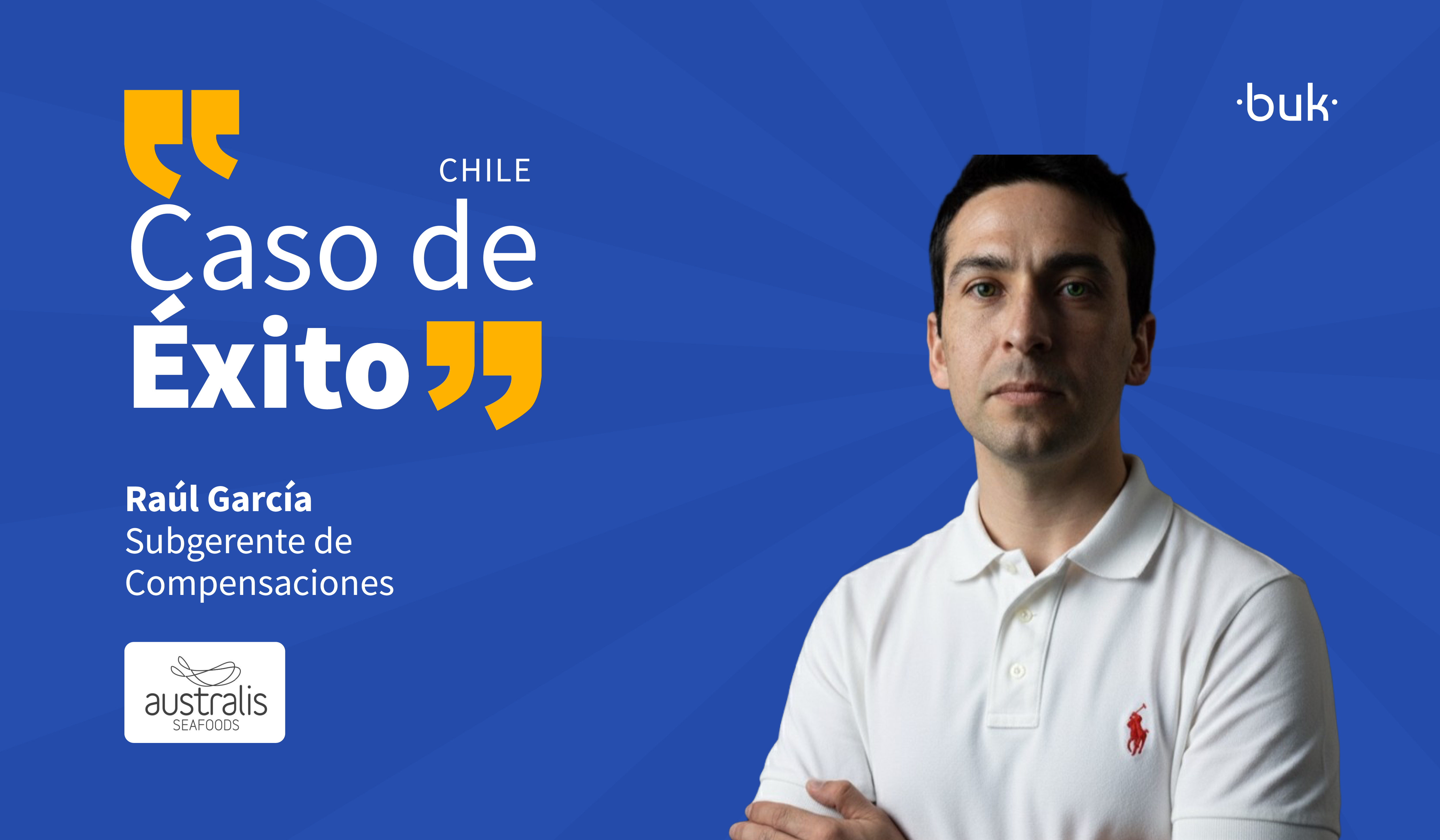 Caso de Éxito Buk: La Transformación Digital de Australis Seafoods